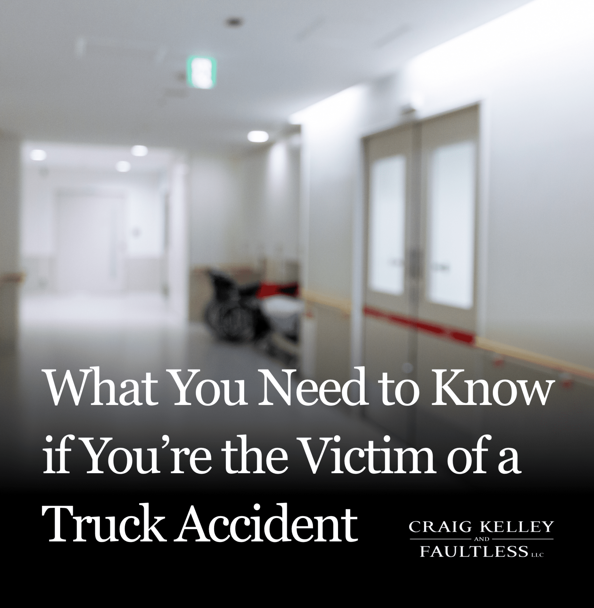 What You Need to Know if You’re the Victim of a Truck Wreck in St. Louis